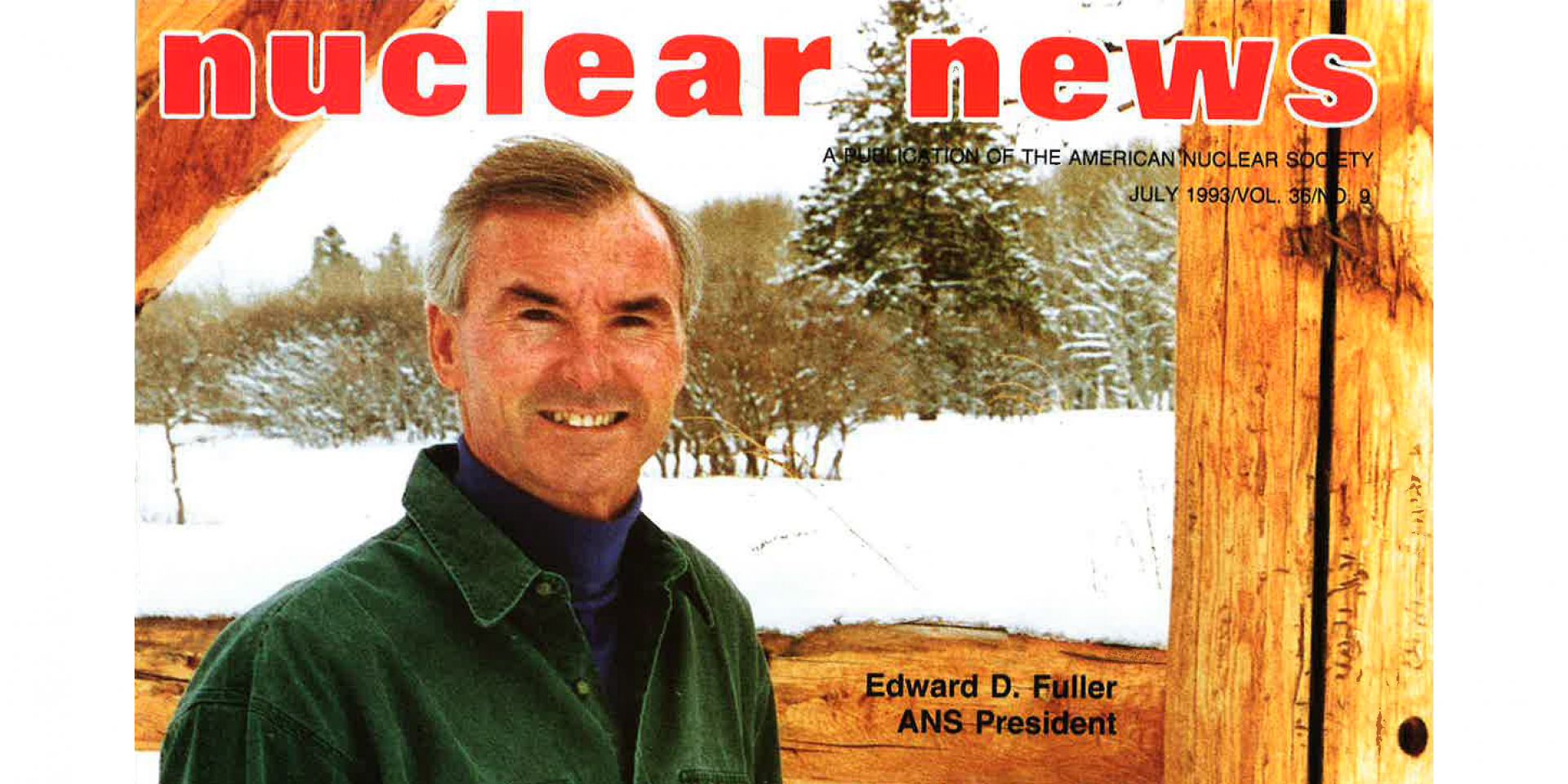 Past ANS president Edward D. Fuller passes away -- ANS / Nuclear Newswire